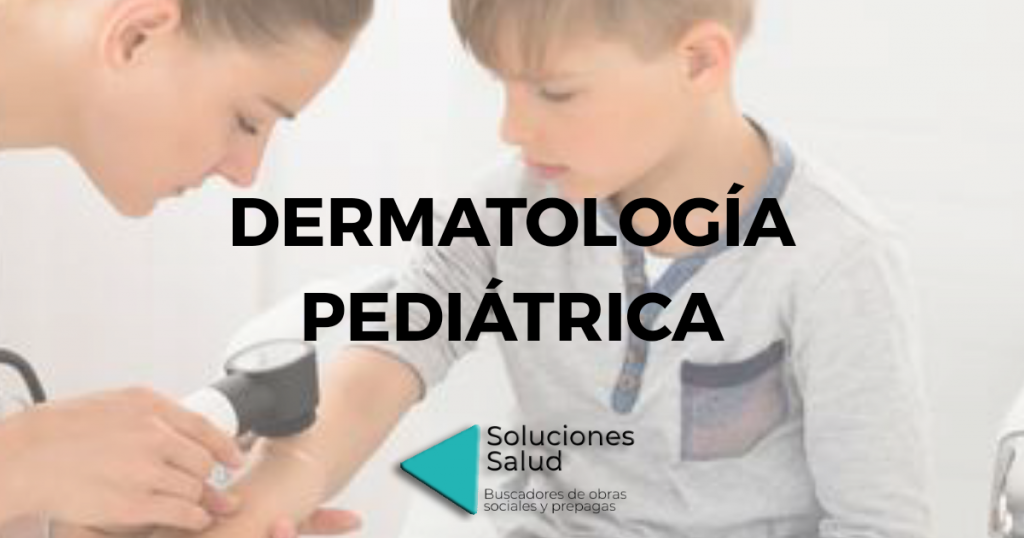 Dermatología pediátrica - Soluciones Salud